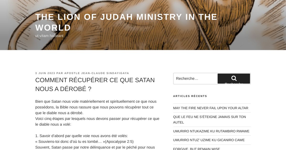 COMMENT RÉCUPÉRER CE QUE SATAN NOUS A DÉROBÉ ? – THE LION OF JUDAH ...